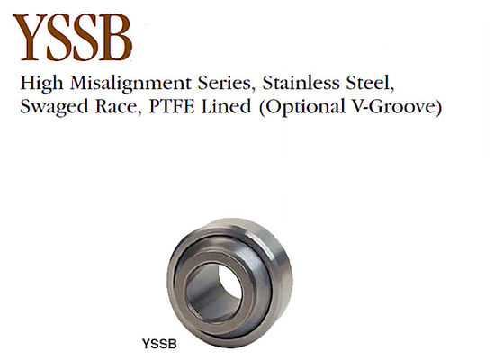 YSSB Spherical Ball Bearing High Misalignment Series Swaged Race PTFE Lined